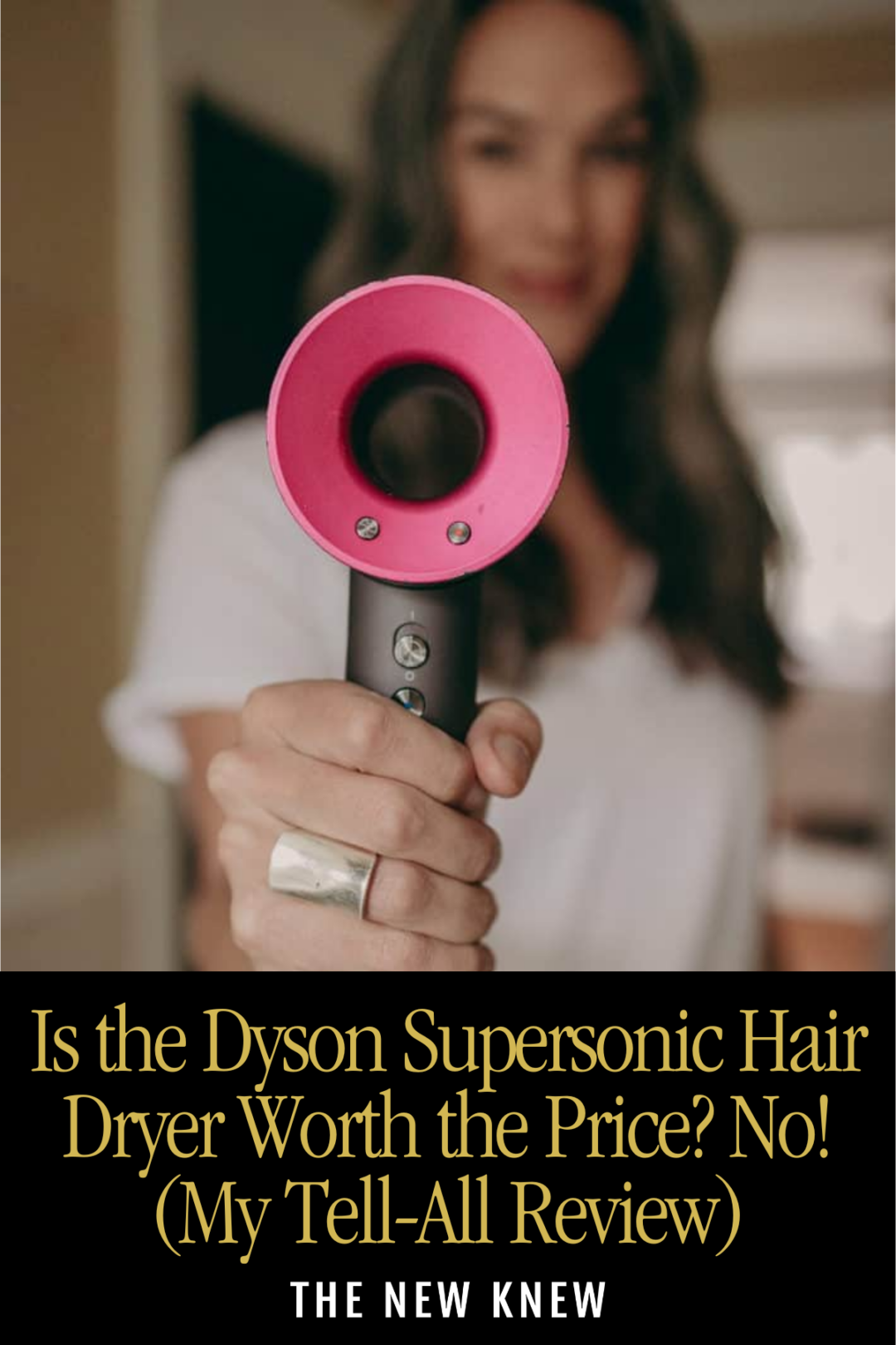 Is the Dyson Supersonic Hair Dryer Worth the Price? No! (My Tell-All ...